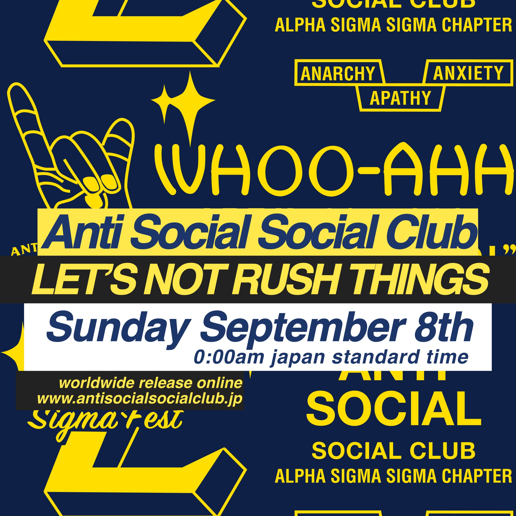 ASSC LET'S NOT RUSH THINGS – ANTI SOCIAL SOCIAL CLUB JAPAN